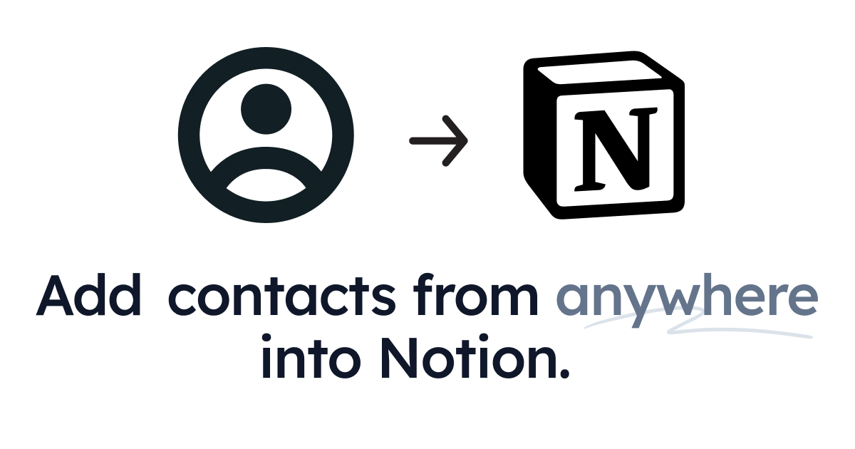 NotionContact - Add contacts from the web right into Notion